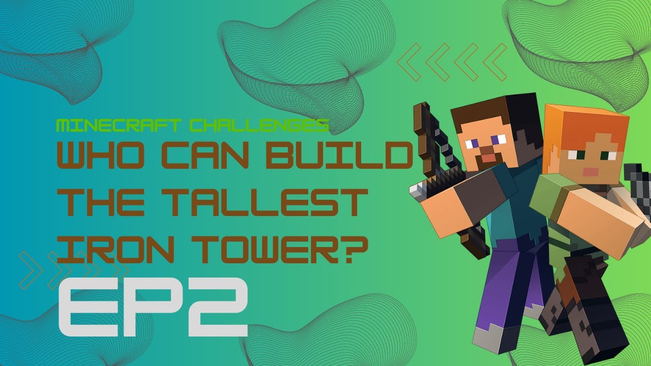 Building towers of iron - Minecraft Challenges with Friend's Episode 2 ...