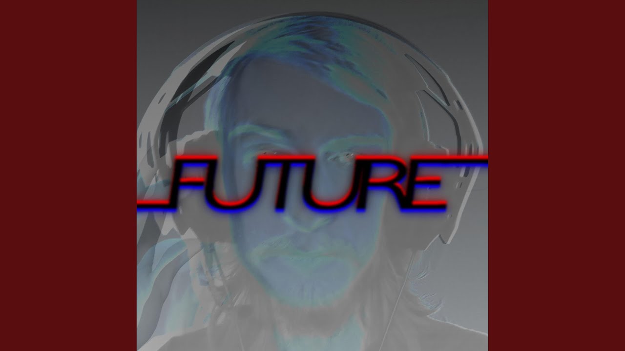 Future - YouTube