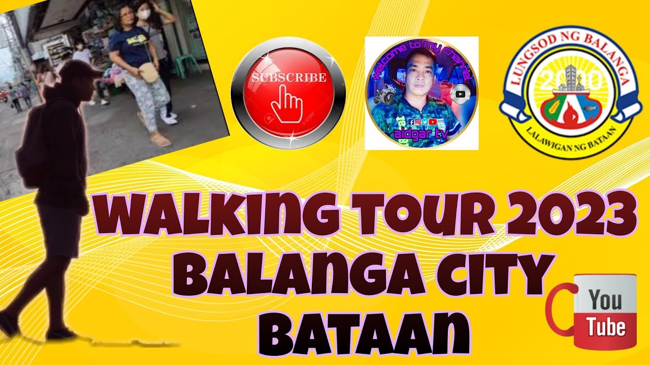 WALKING TOUR BALANGA CITY BATAAN 2023 - YouTube