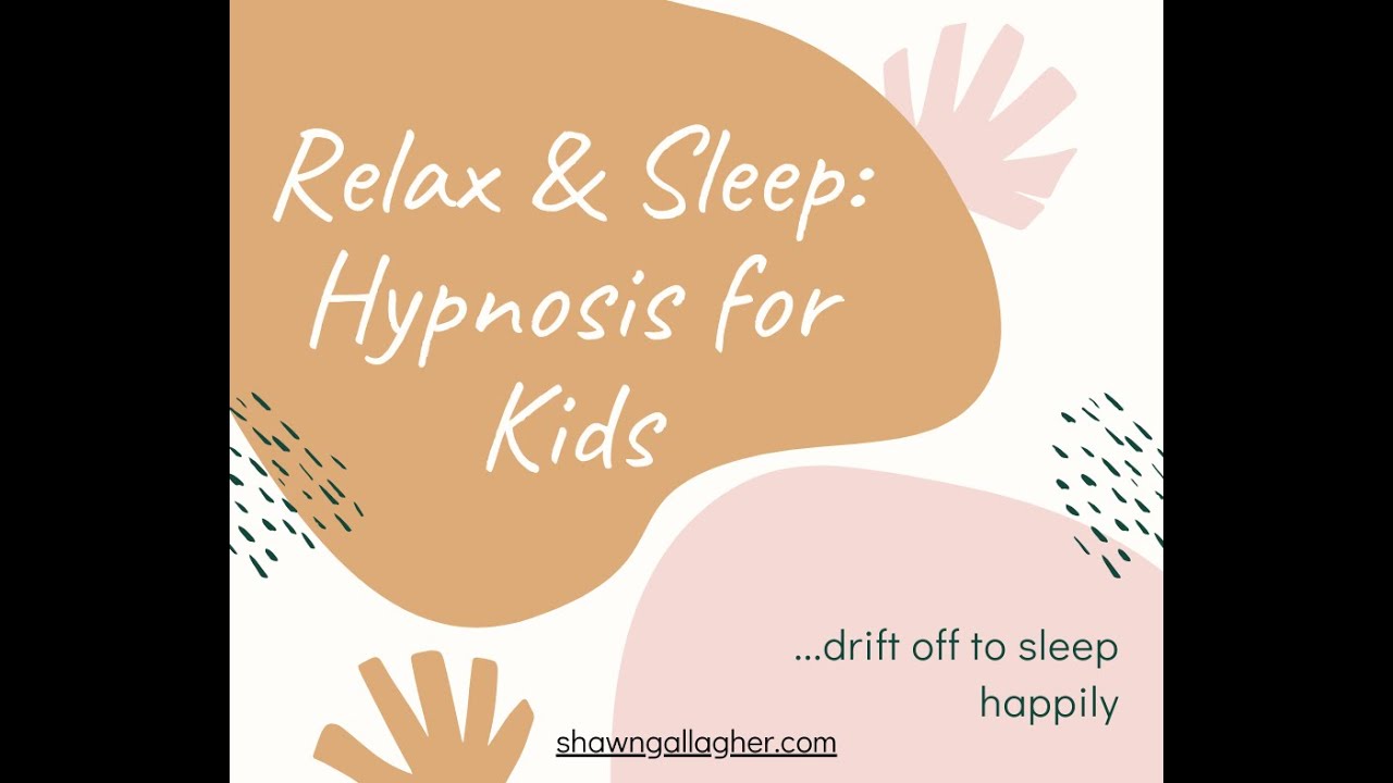 Relax and Sleep: Hypnosis for Kids - YouTube