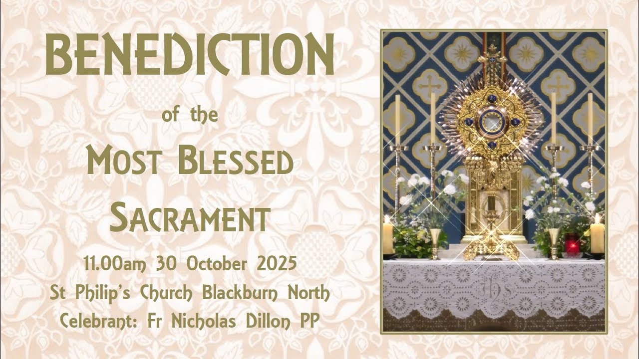 Benediction of the Most Blessed Sacrament - 30 October 2025 - YouTube