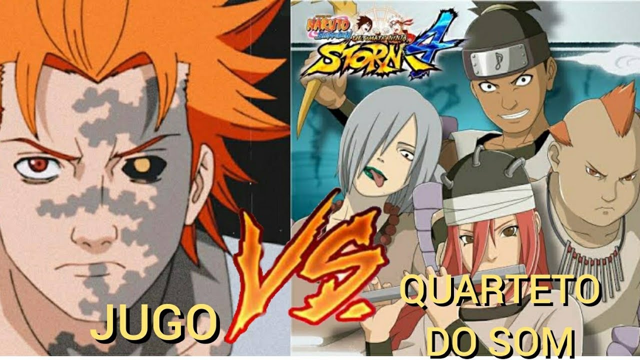 Naruto Storm 4 - Jugo Vs quarteto do som (COM vs COM) - YouTube