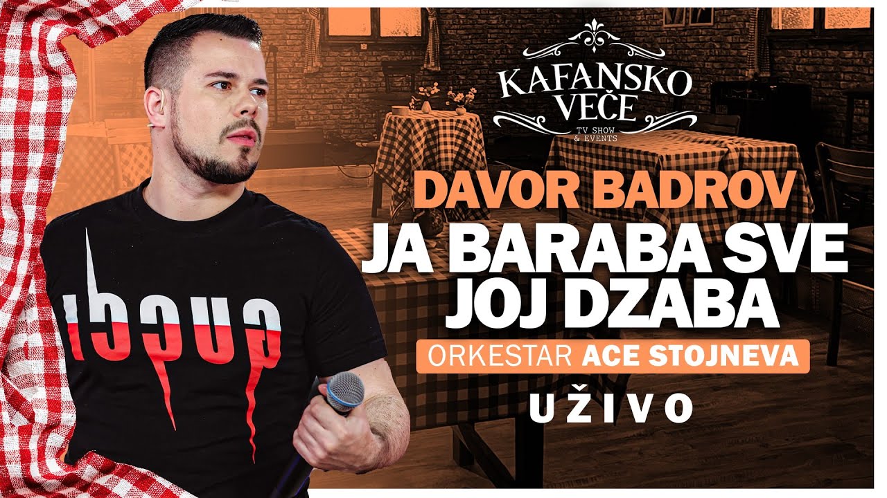 DAVOR BADROV - JA BARABA SVE JOJ DZABA UZIVO | (ORK. ACA STOJNEV ...