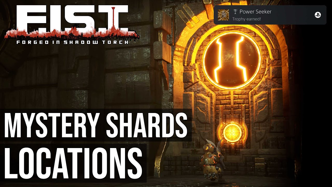 All Mystery Shards Locations (Power Seeker Trophy) - F.I.S.T.: Forged ...