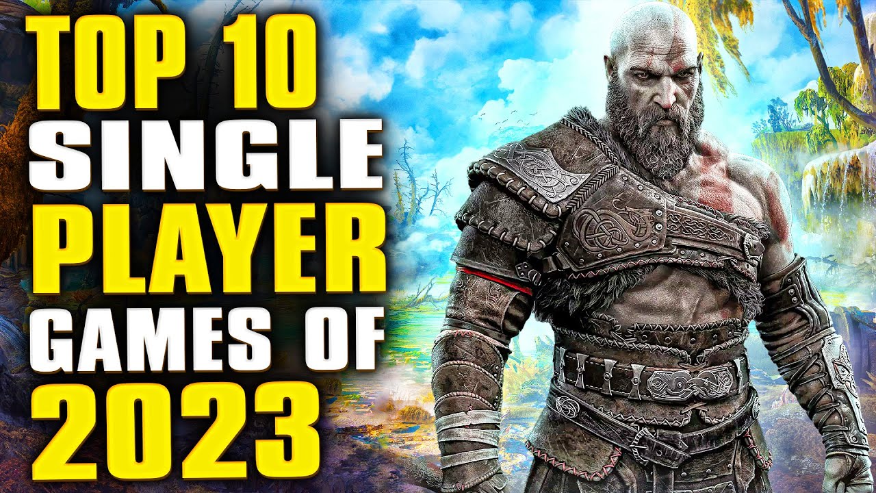 BEST Single Player Games Of 2023: TOP Picks For PlayStation & Xbox ...