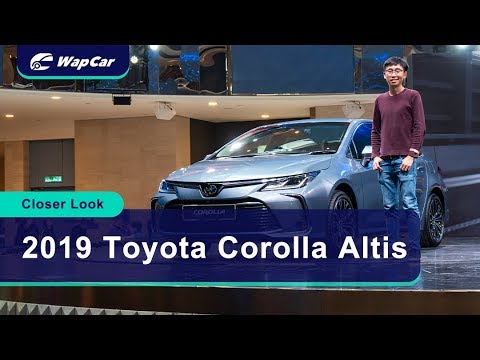 Closer Look: All-new 2019 Toyota Corolla Altis in Malaysia - Wapcar.my