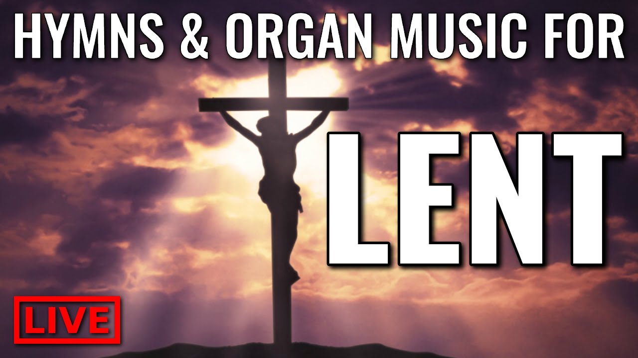 🎵 Hymns and Organ Music for LENT | Virtual Church 6th March 2022 - YouTube