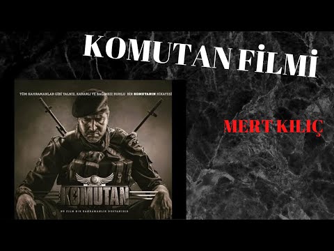 KOMUTAN  FİLMİ 1. FRAGMAN FULL ACTİON