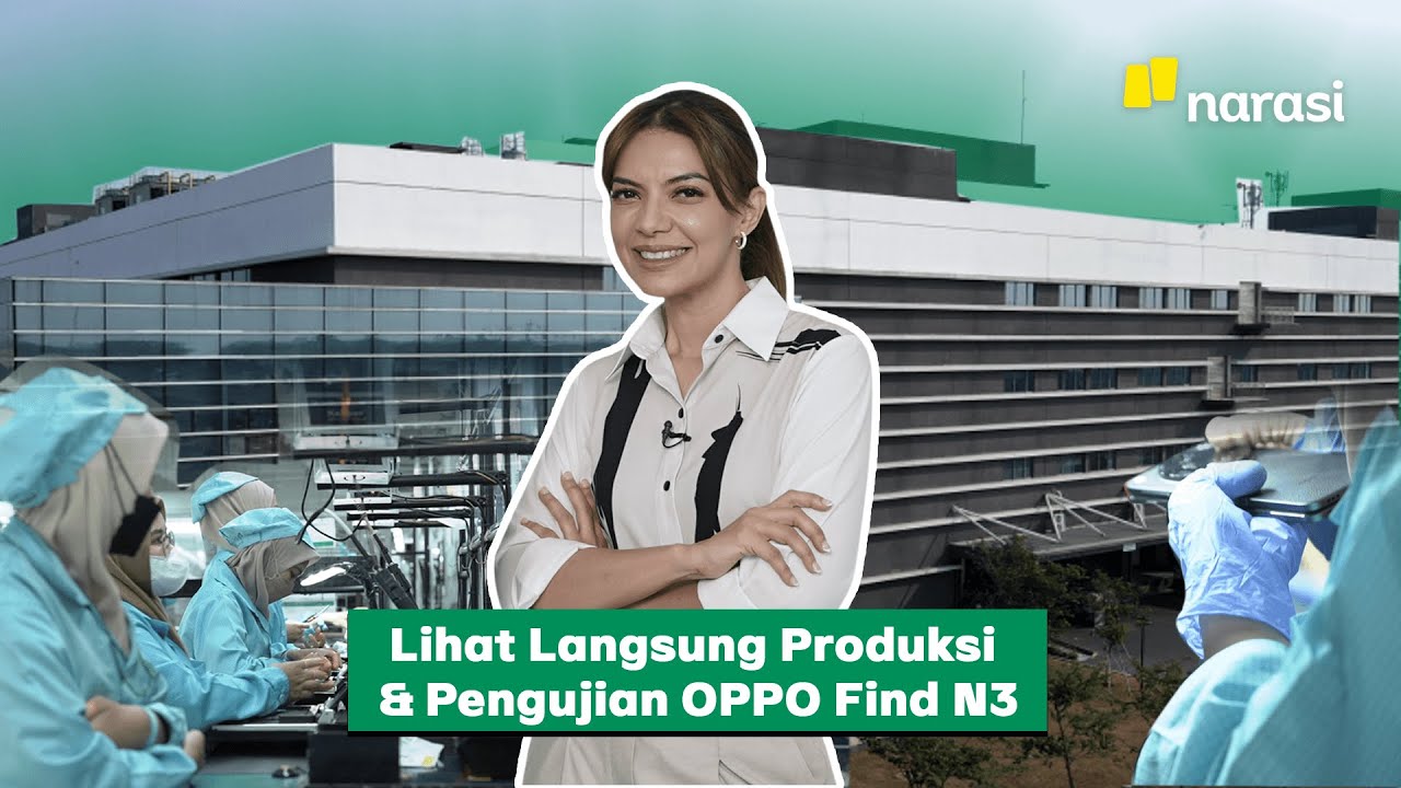 Lihat Langsung Produksi & Pengujian OPPO Find N3 | Special Project - YouTube