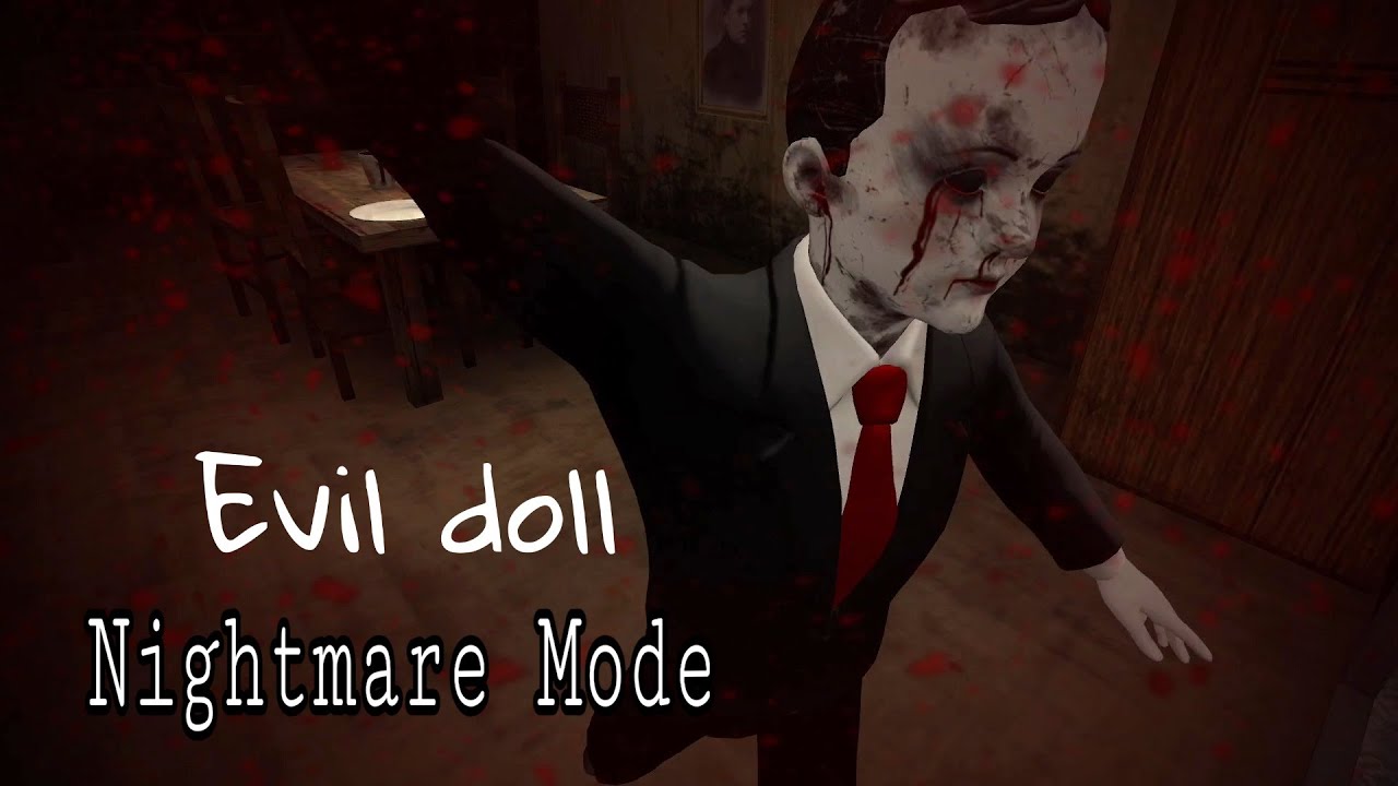 Evil Doll New update - Nightmare Mode full gameplay - YouTube