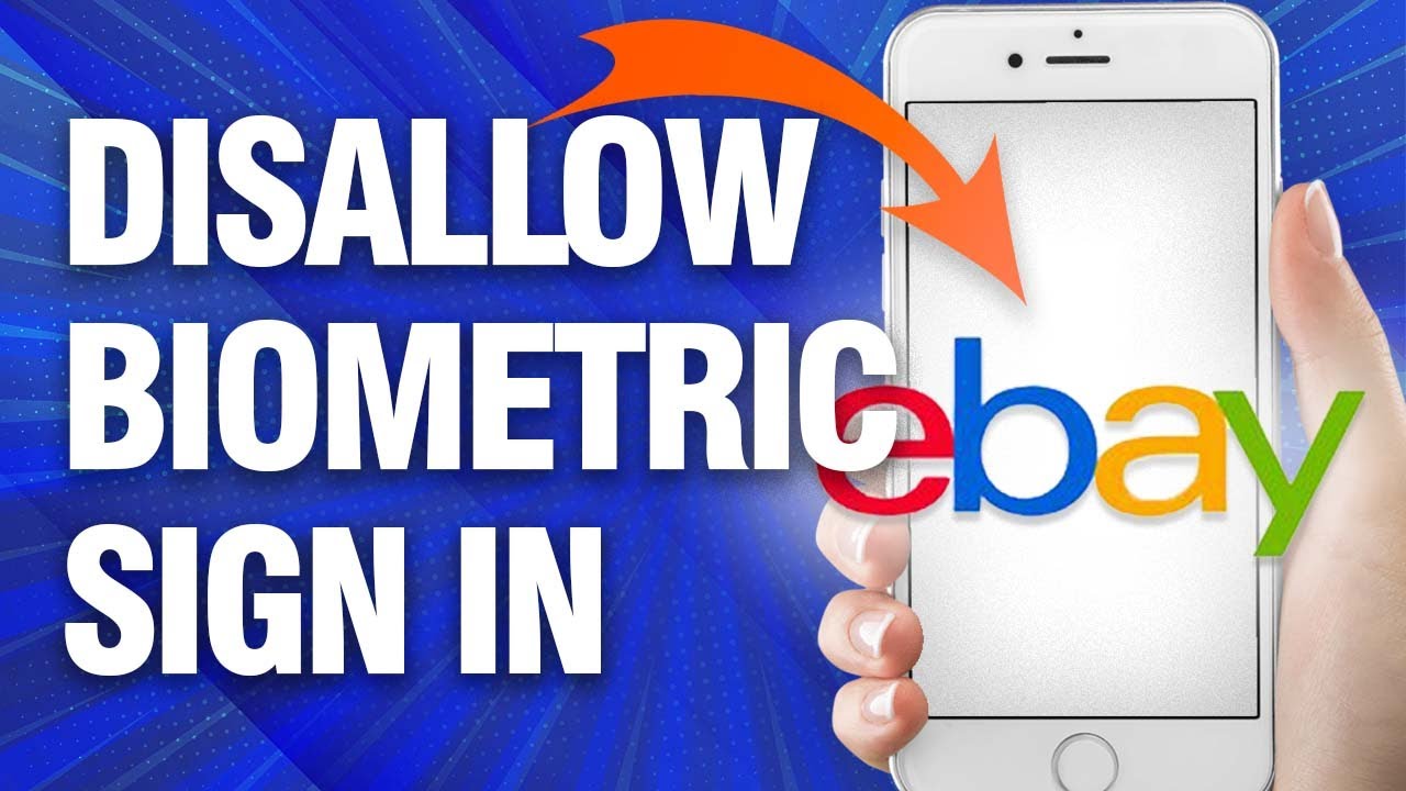 How To Disallow And Turn Off Biometric Sign In On Ebay App - YouTube