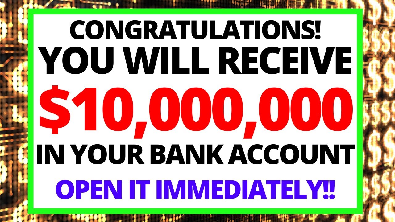 You Will Receive 10 000 000 In Your Bank Account Financial Miracle you-will-receive-10-000-000-in-your-bank-account-financial-miracle