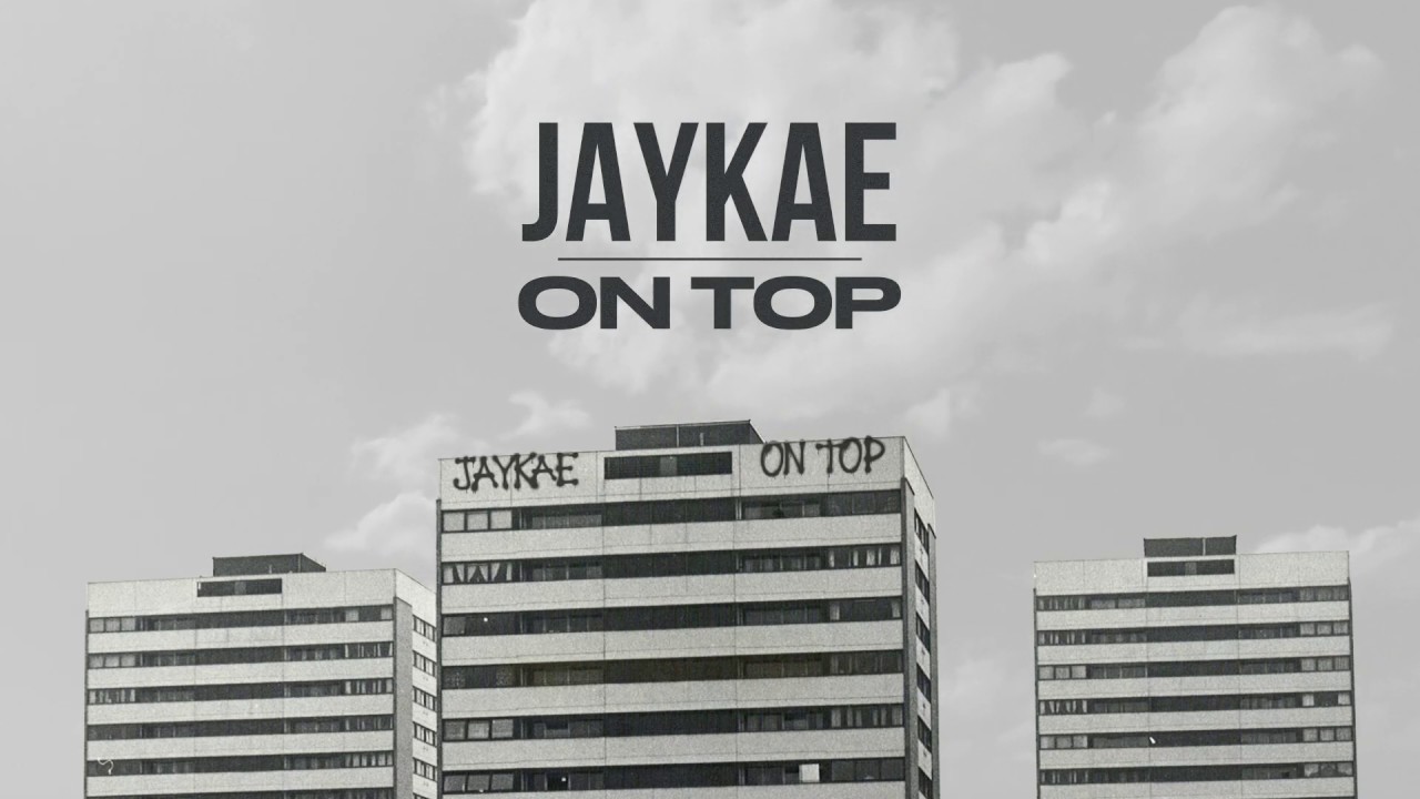 Jaykae - On Top (Lyric Video) - YouTube