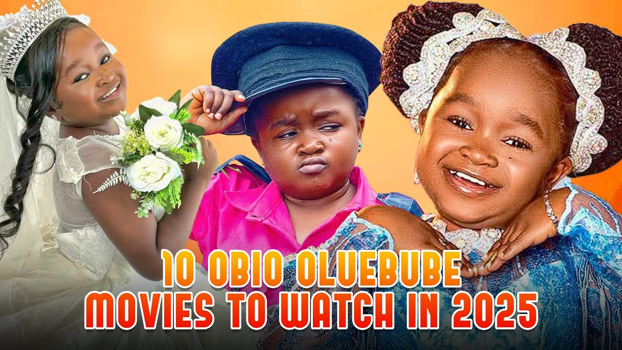 Top 10 Obio Oluebube Movies You Can't Miss In 2025 - YouTube