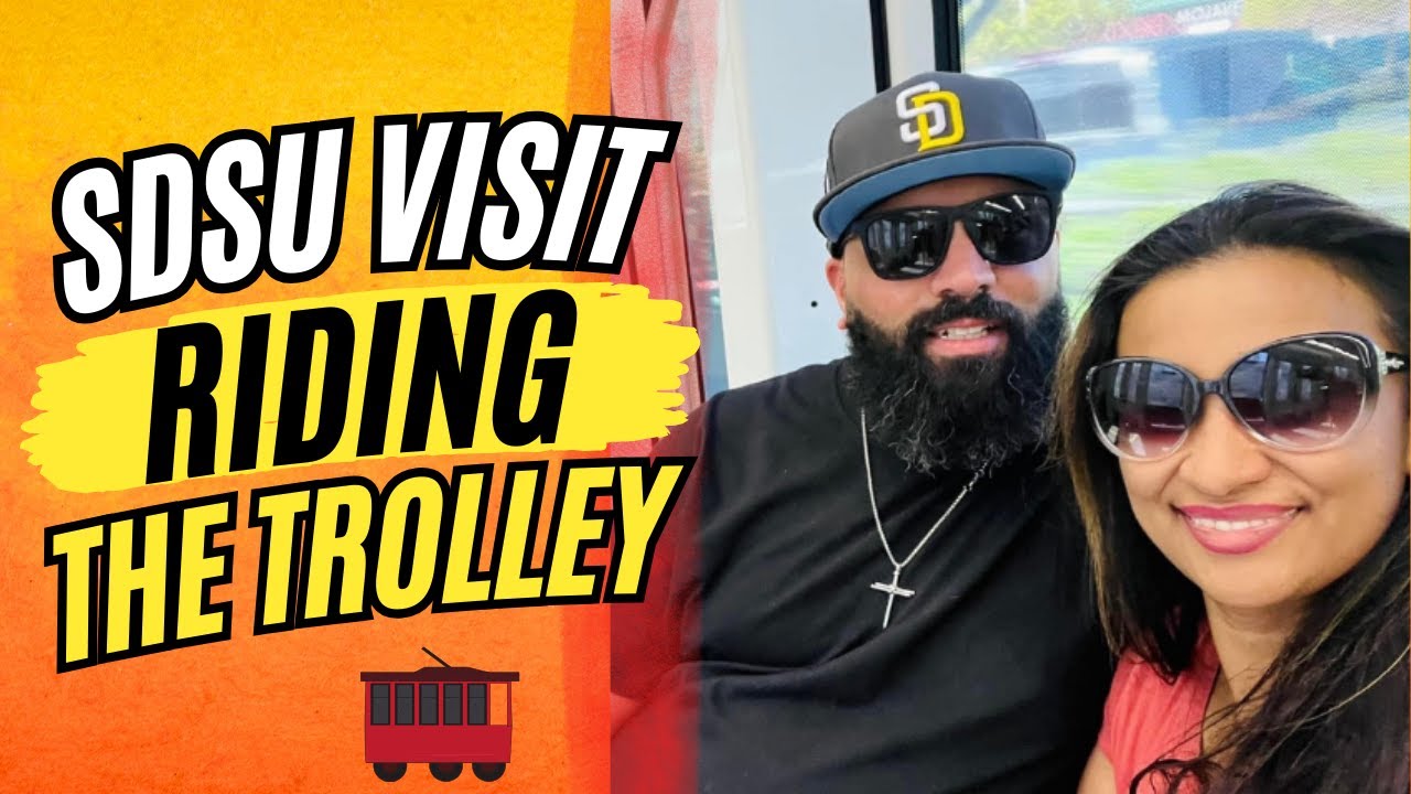 SDSU Visit Riding The Trolley - YouTube