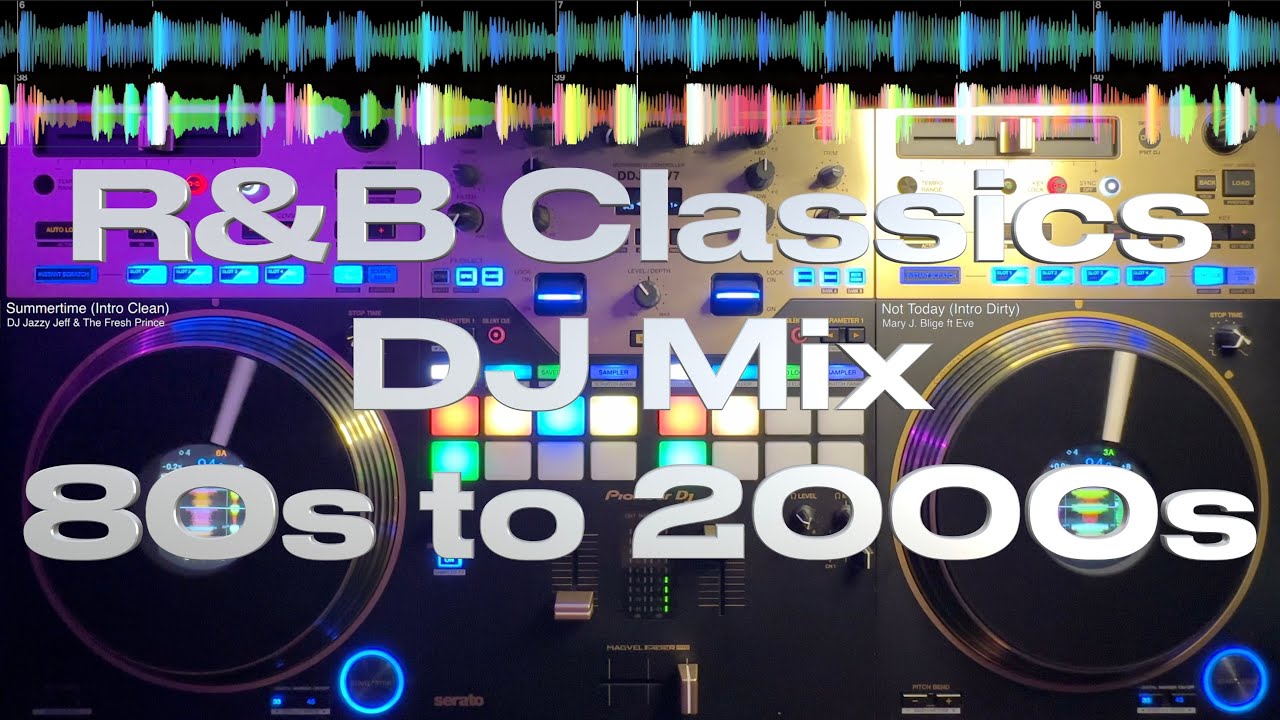 R&B Classics: 80's, 90's and 2000's | Pro DJ Mix - 15 Songs | Pioneer ...