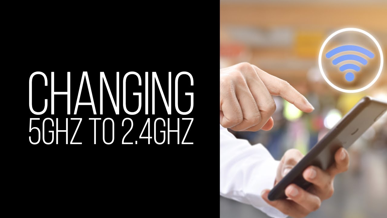 How to Switch from 5GHz to 2.4GHz for Connecting Smart Devices - YouTube