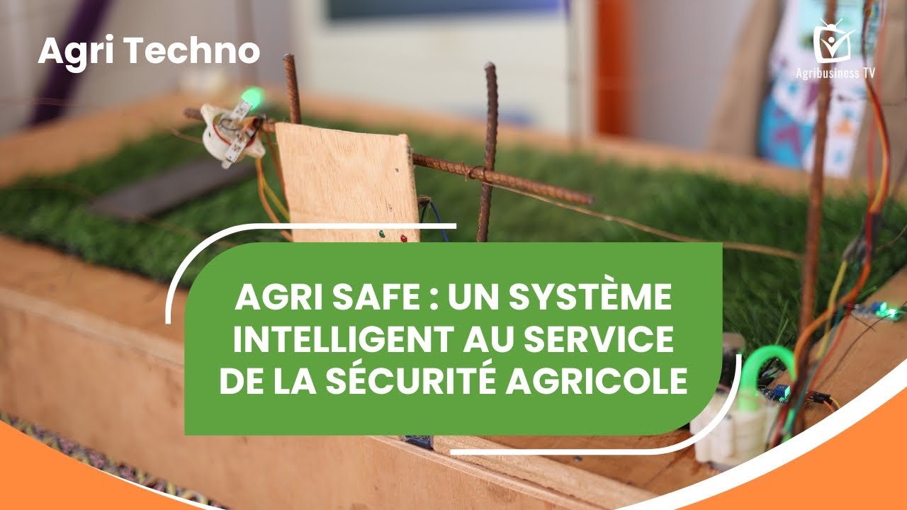 Agri Techno : Agri Safe, un système intelligent au service de la ...