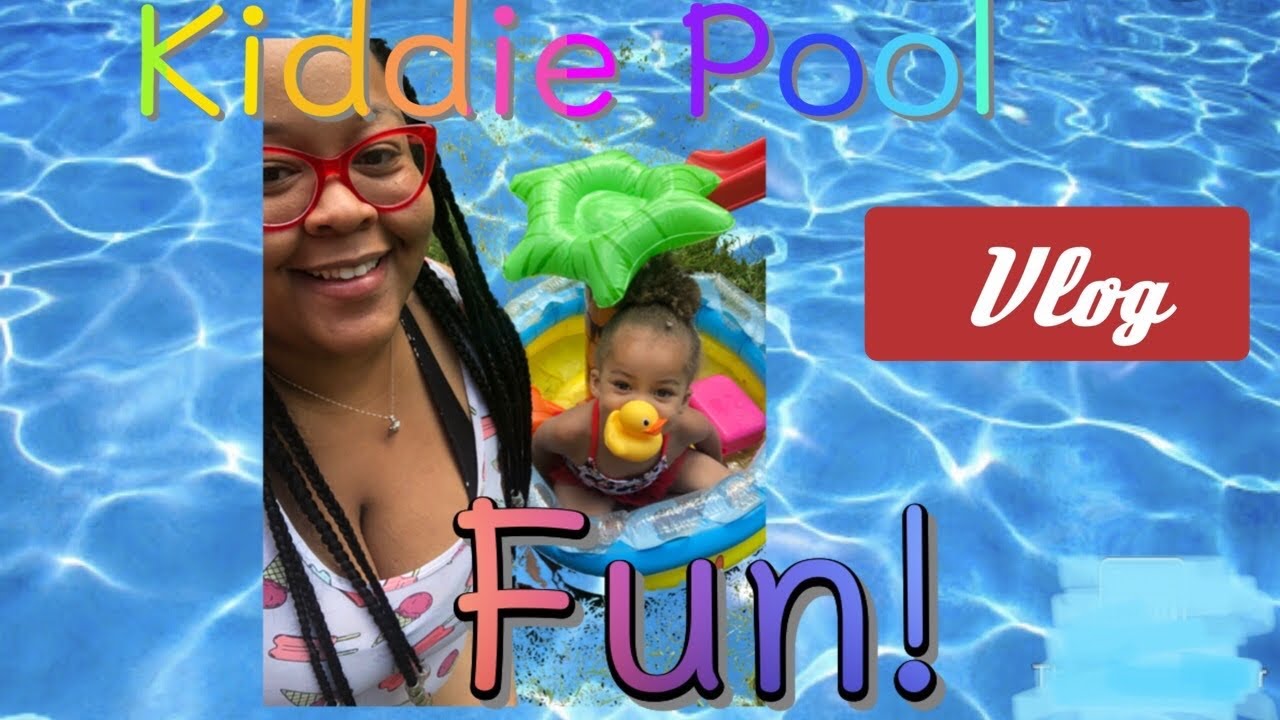 Kiddie Pool Fun - YouTube