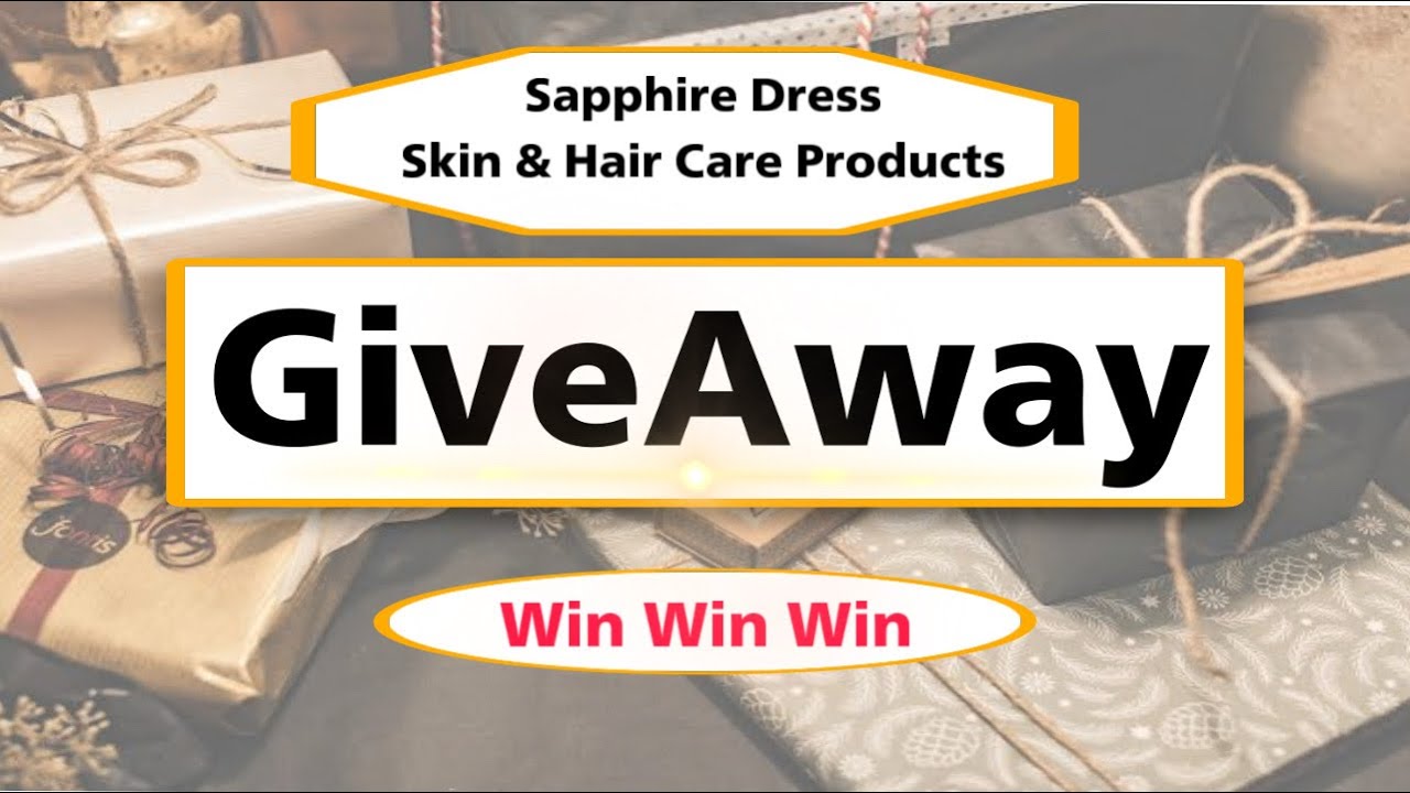 Giveaway time Win Sapphire Dress and Skin & Hair Care products Free ...