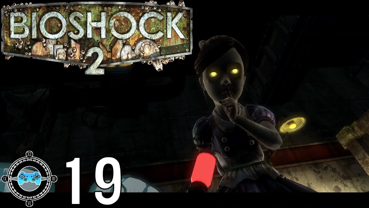 Bioshock 2 #19 - Through a Child's Eyes (Blind Let’s Play/First Playthrough) - YouTube