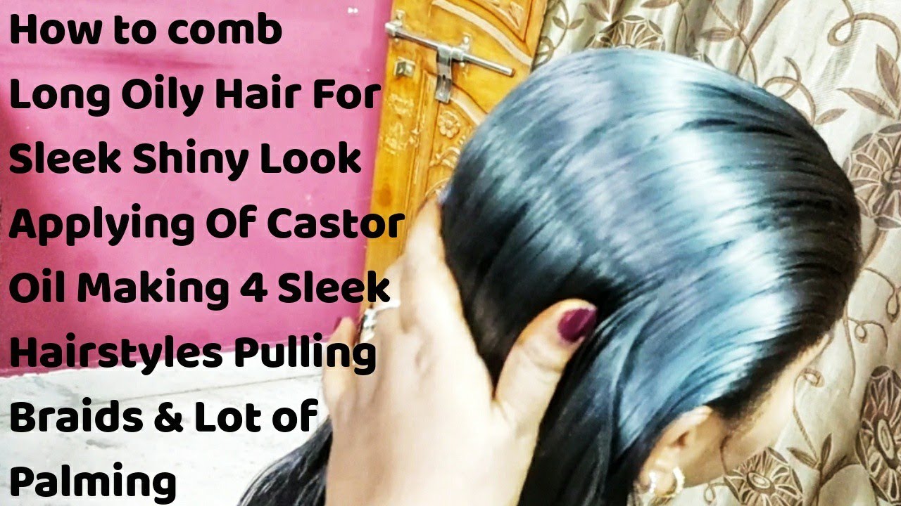 Sleek 4 Hairstyles / Palming/Oiling/Pulling Braids /Comb & Palm for ...