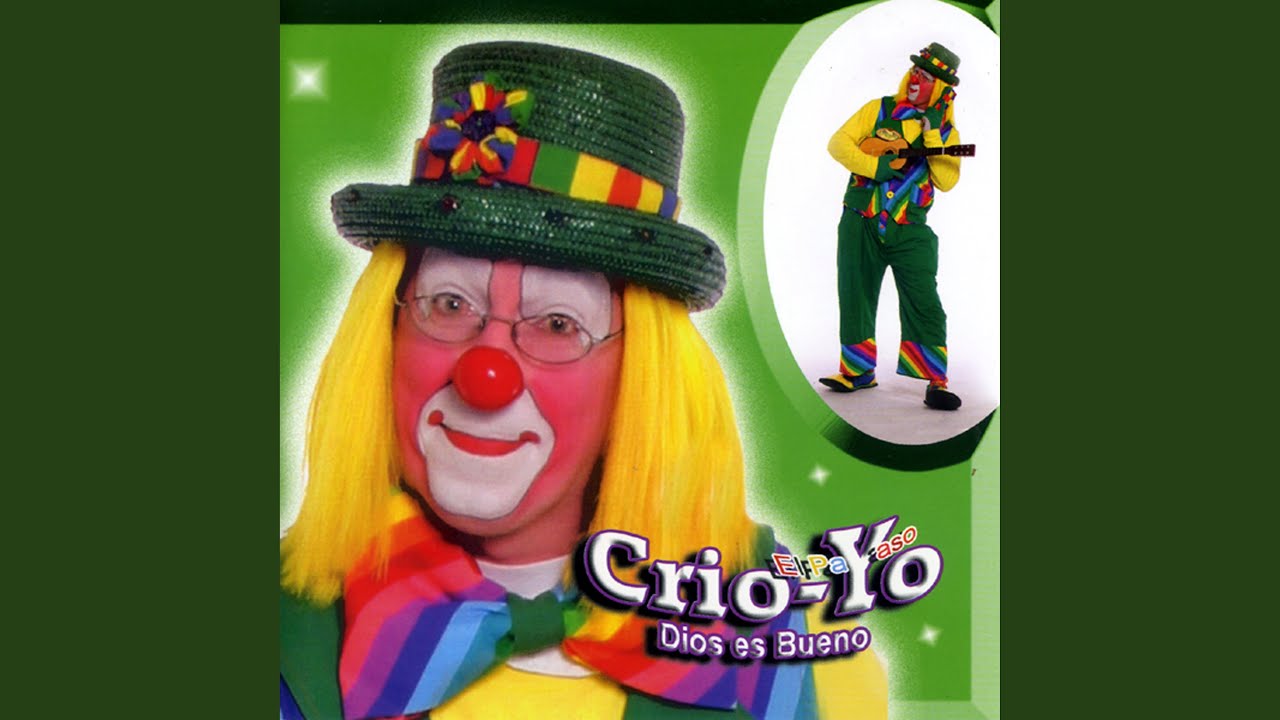 El Tren De Crio-Yo - Payaso Crio-Yo: Song Lyrics, Music Videos & Concerts