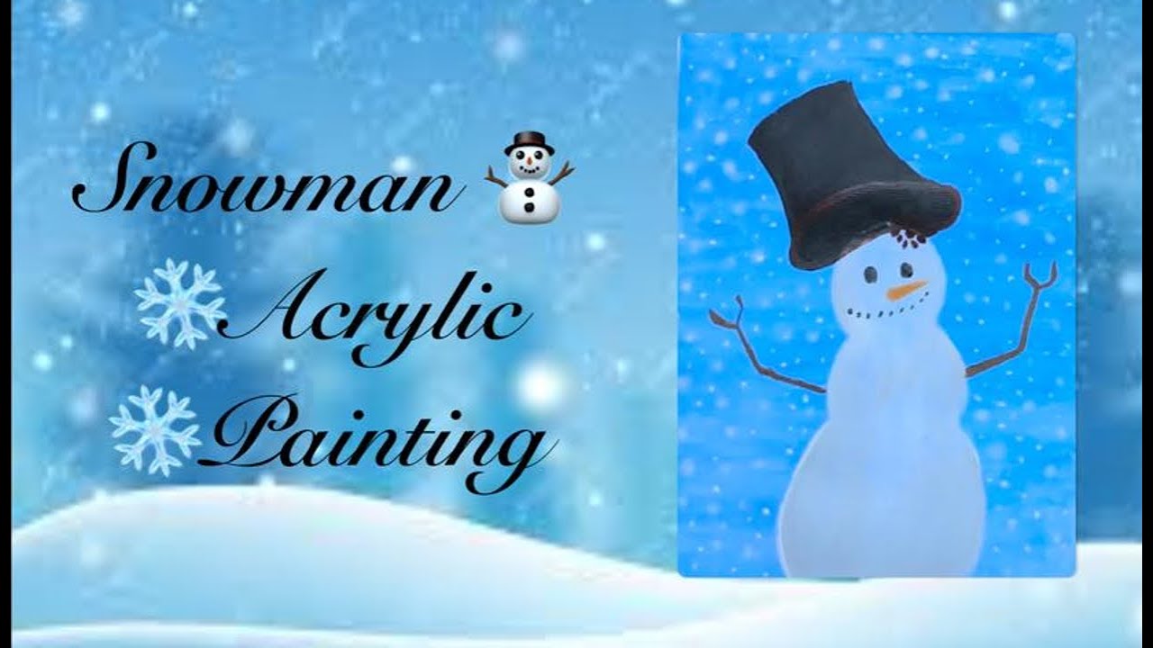 WINTER CHARM ||| EASY SNOWMAN PAINTING FOR BEGINNERS - YouTube