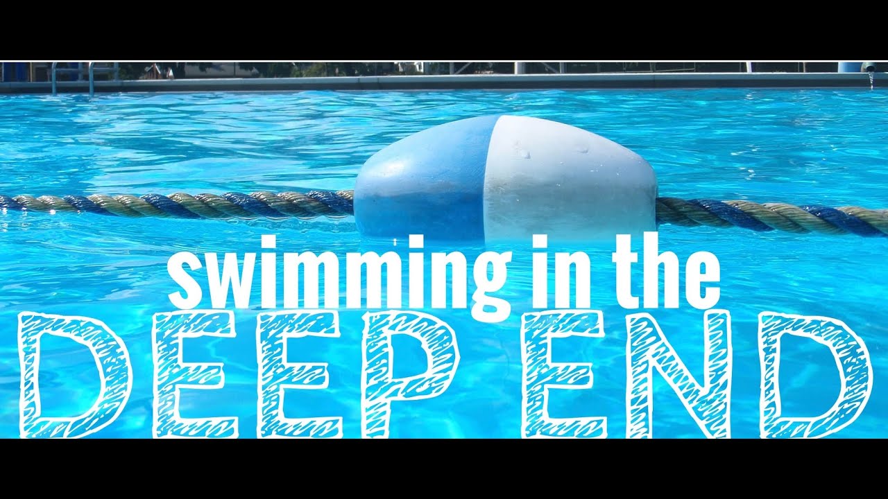 Swimming in the Deep End (Part 1) - YouTube