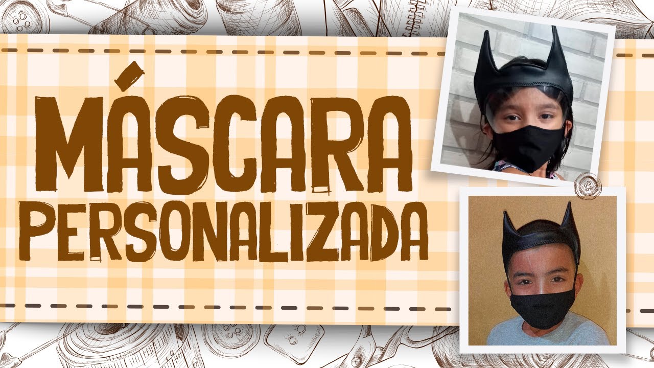 MÁSCARA INFANTIL PERSONALIZADA COM MOLDES GRÁTIS - YouTube