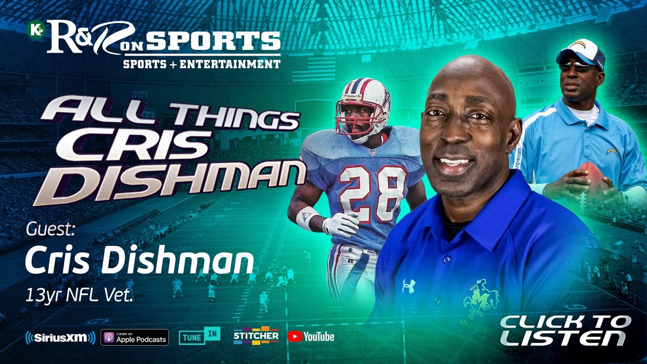 All Things Cris Dishman w/Cris Dishman | R&R on Sports | KUDZUKIAN ...