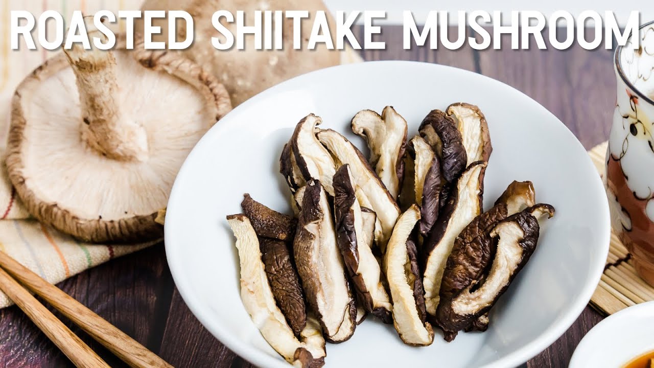 Roasted Shiitake Mushroom - YouTube