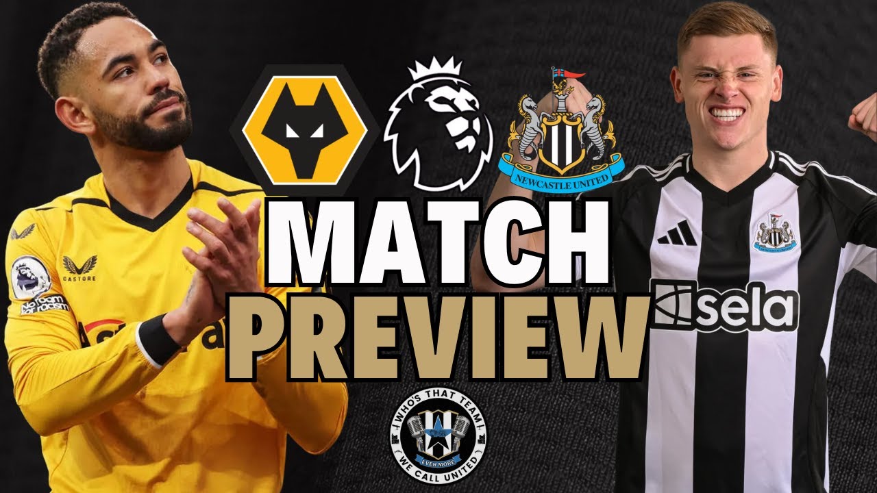 NUFC PREMIER LEAGUE MATCH PREVIEW | Wolves v Newcastle United - YouTube