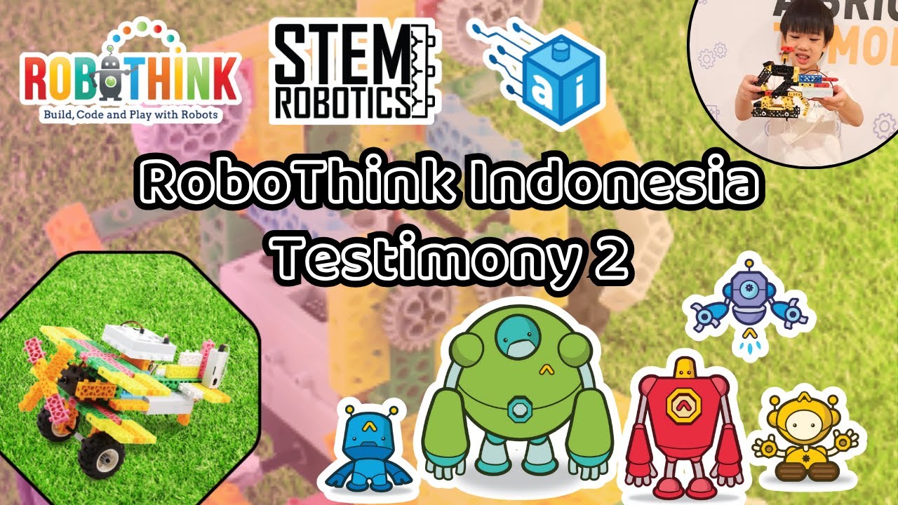 RoboThink Indonesia Testimony 2 | Inspiring STEM Education for Kids ...