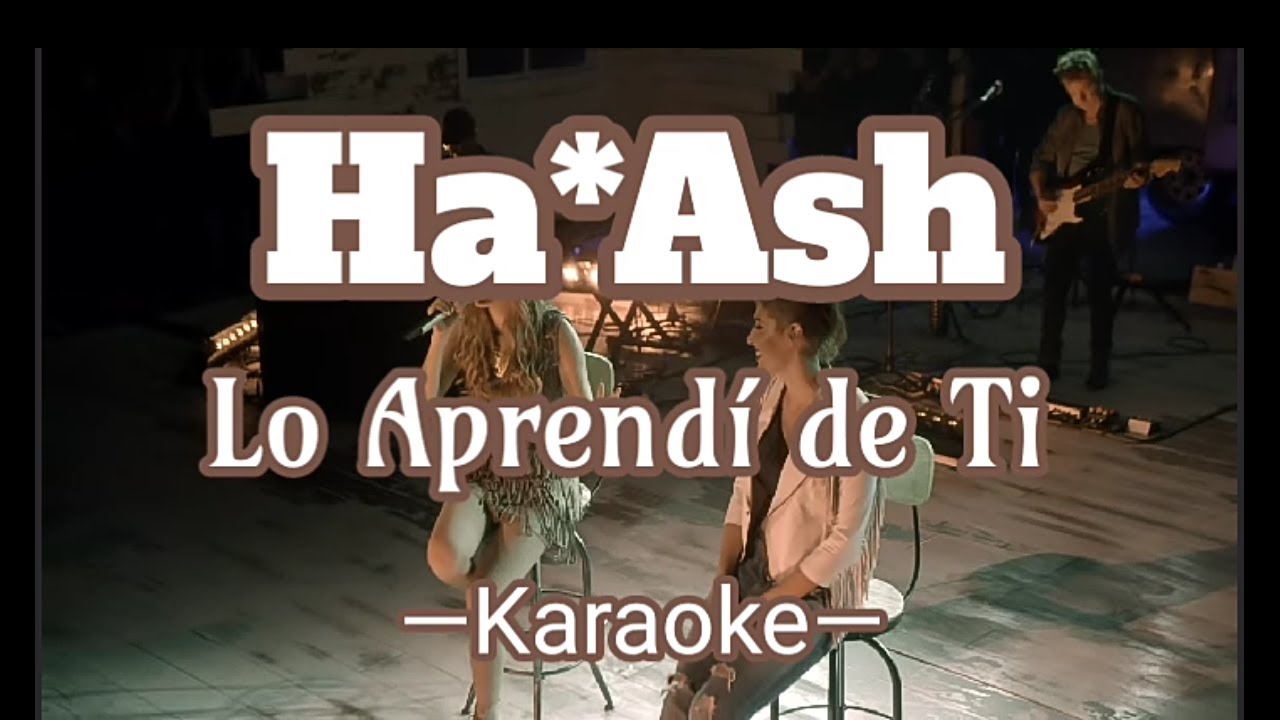 (Karaoke) Ha Ash Lo Aprendí de Ti - YouTube