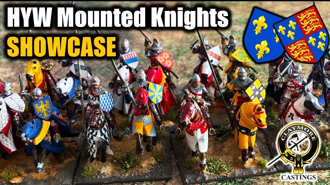 Early HYW Mounted knights SHOWCASE (Claymore Castings & 1st Corps ...