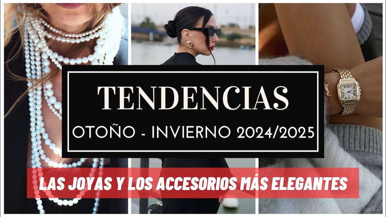LAS JOYAS Y ACCESORIOS MÁS ELEGANTES - Tendencias de moda otoño ...
