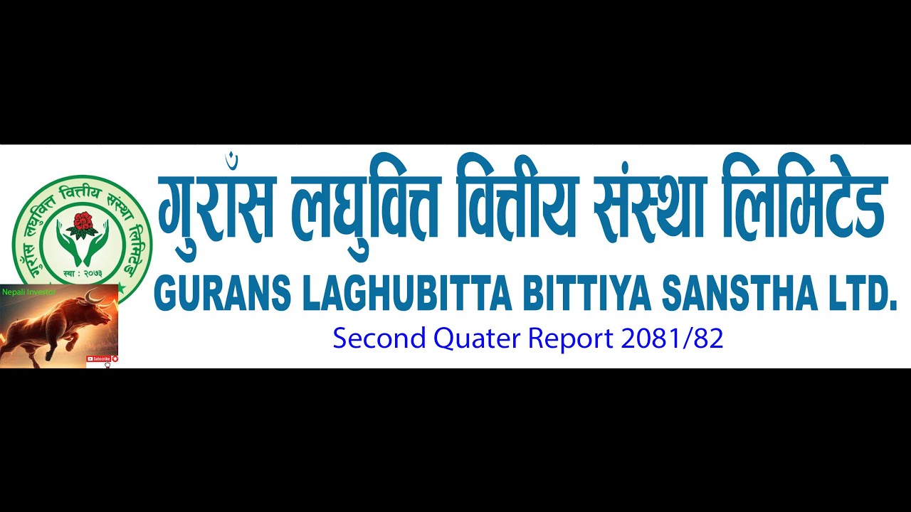 Guras Laghubitta Bittya Sanstha Limited Second Quarter Reportv 2081/82 ...