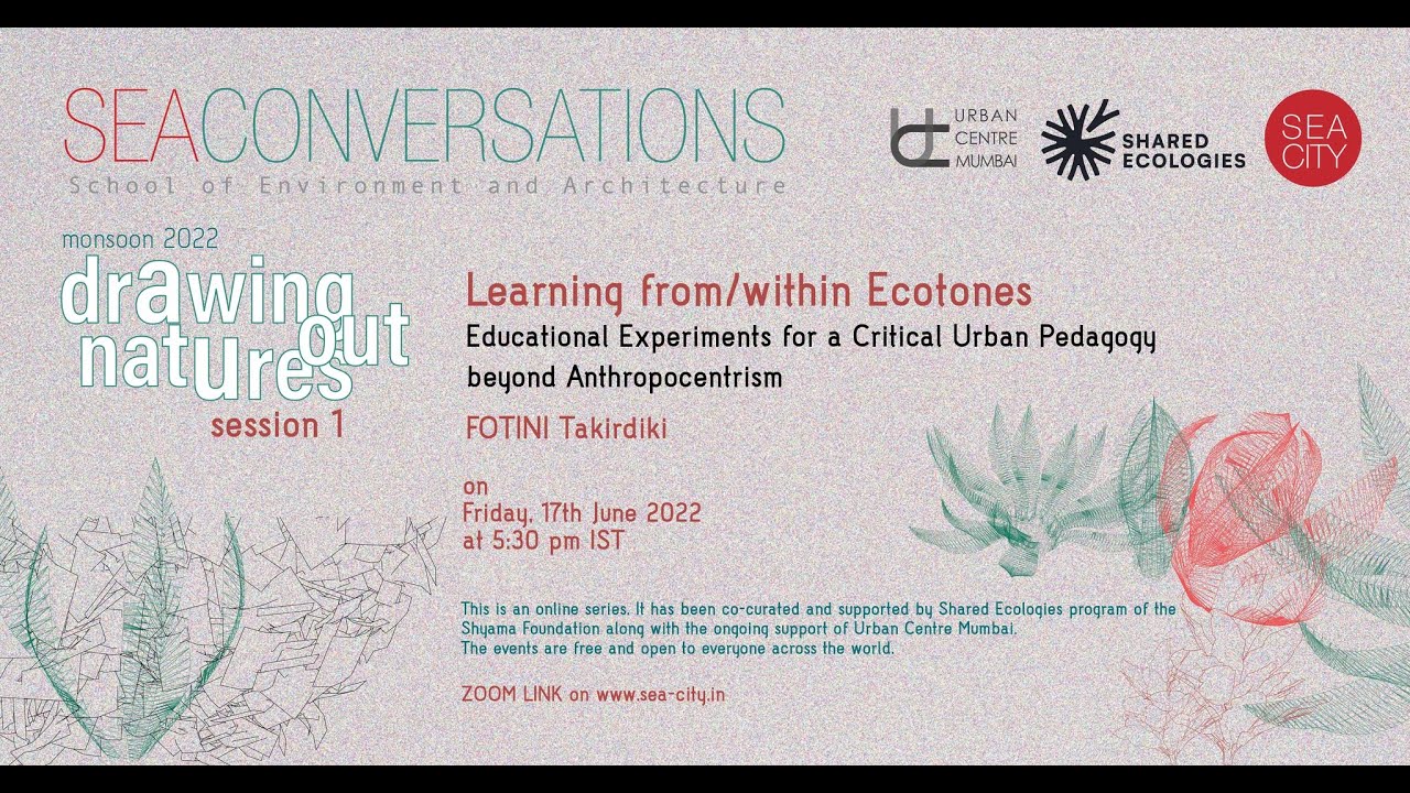 SEA Conversations Session #1 - Learning from/within Ecotones by Fotini ...