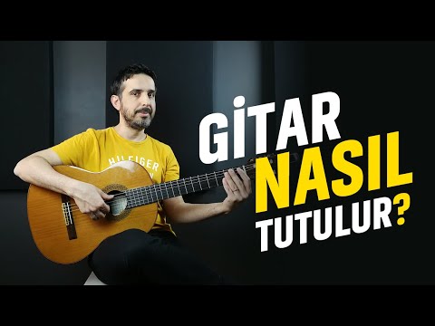 Gitar Dersi 1| Gitar Nasıl Tutulur ? | Tutuş Pozisyonları