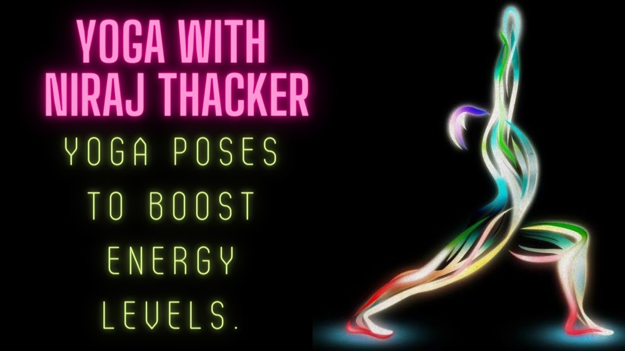 Energetic Yoga Poses o Boost Energy Levels. #strength #energy #vitality ...