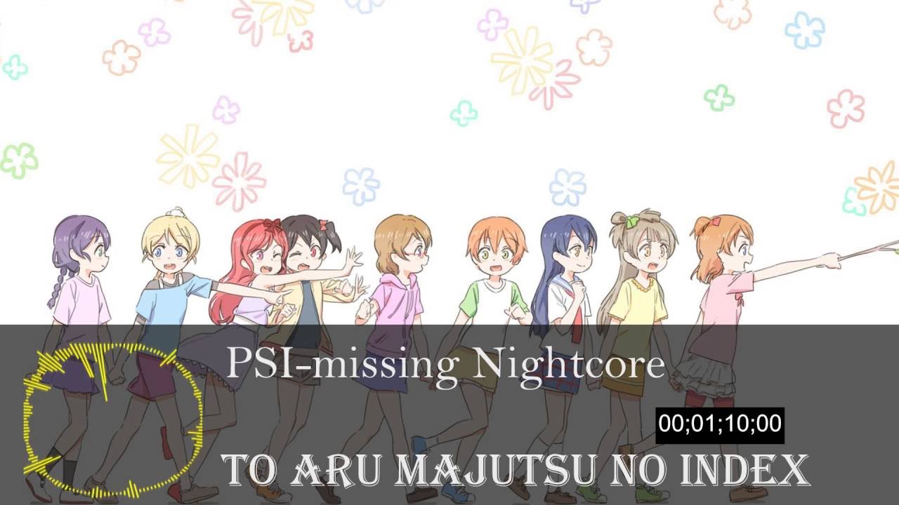 PSI-missing Nightcore - YouTube