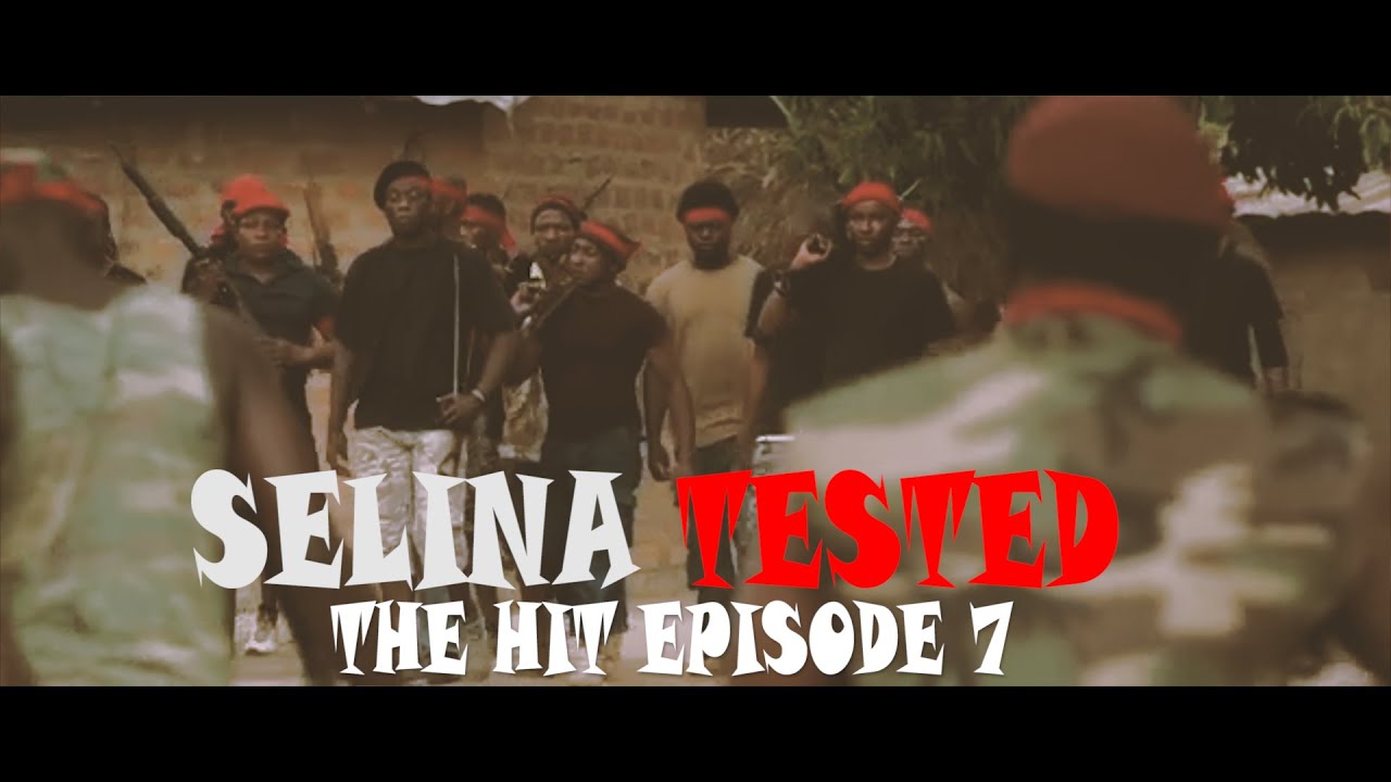 SELINA TESTED (EPISODE 7 THE HIT) - YouTube