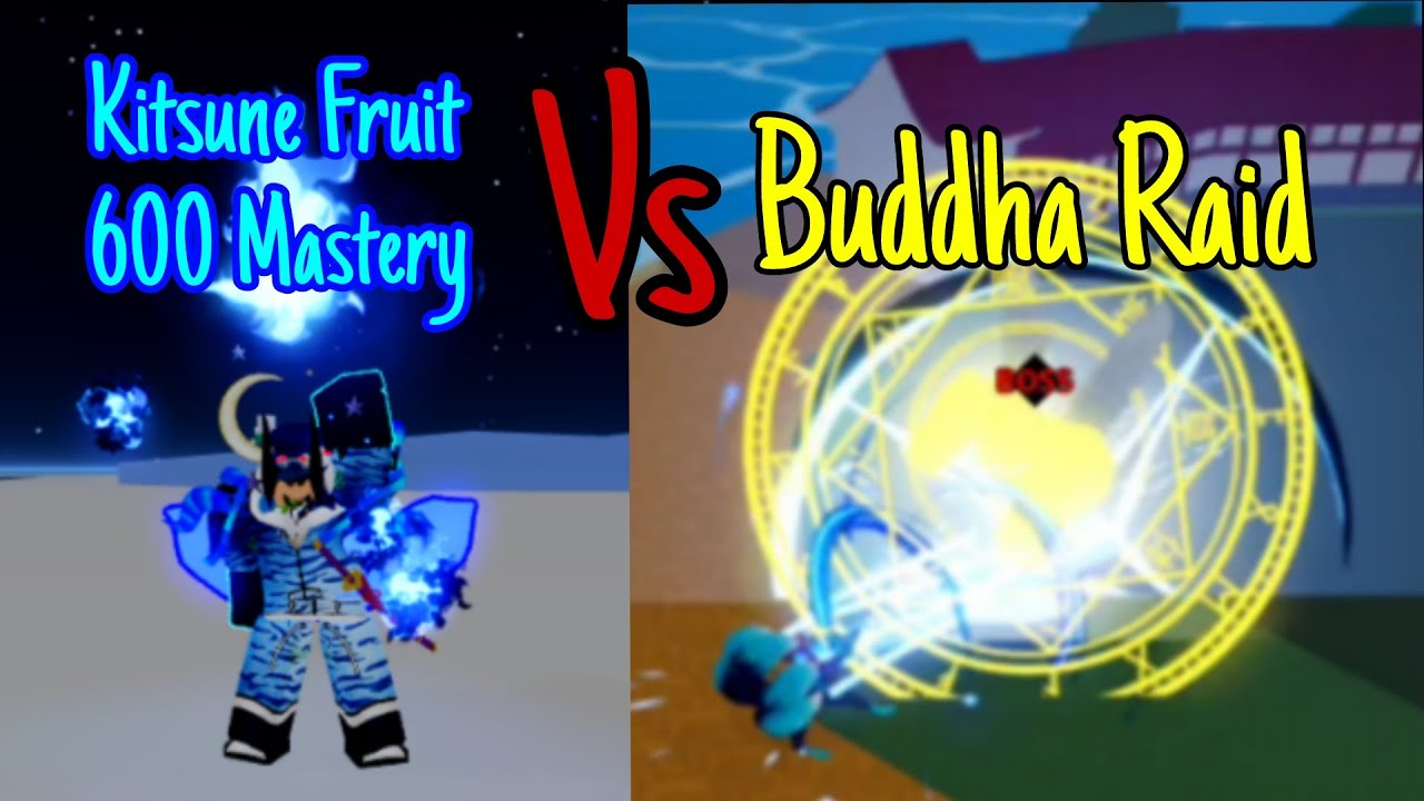 Kitsune Fruit Max Mastery Vs Buddha Raid (Solo) | Blox Fruits - YouTube
