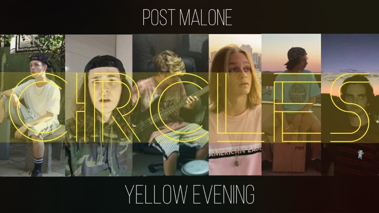 Post Malone - Circles (YELLOW Cover) - YouTube