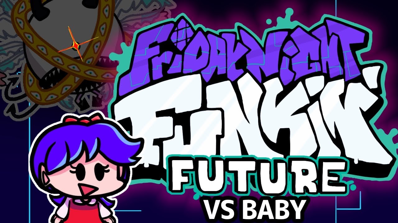 VS The youngest daughter of BF and GF!!! The baby (W.I.P) - FNF FUTURE ...