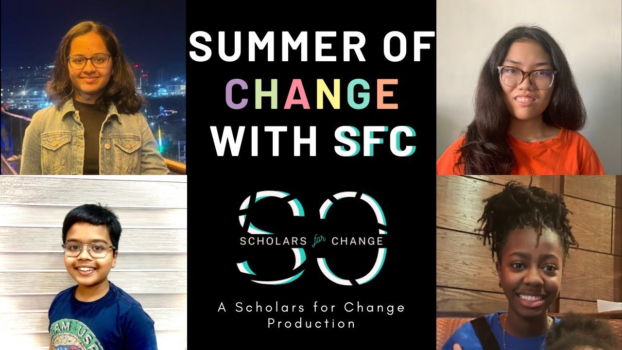 "Summer of Change With SFC" a Scholars for Change Production - YouTube