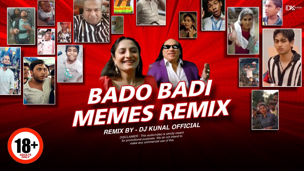 Bado Badi x Memes Remix | The Troll Mix | Official Video | Satyam Visual | Dj Kunal Official ...