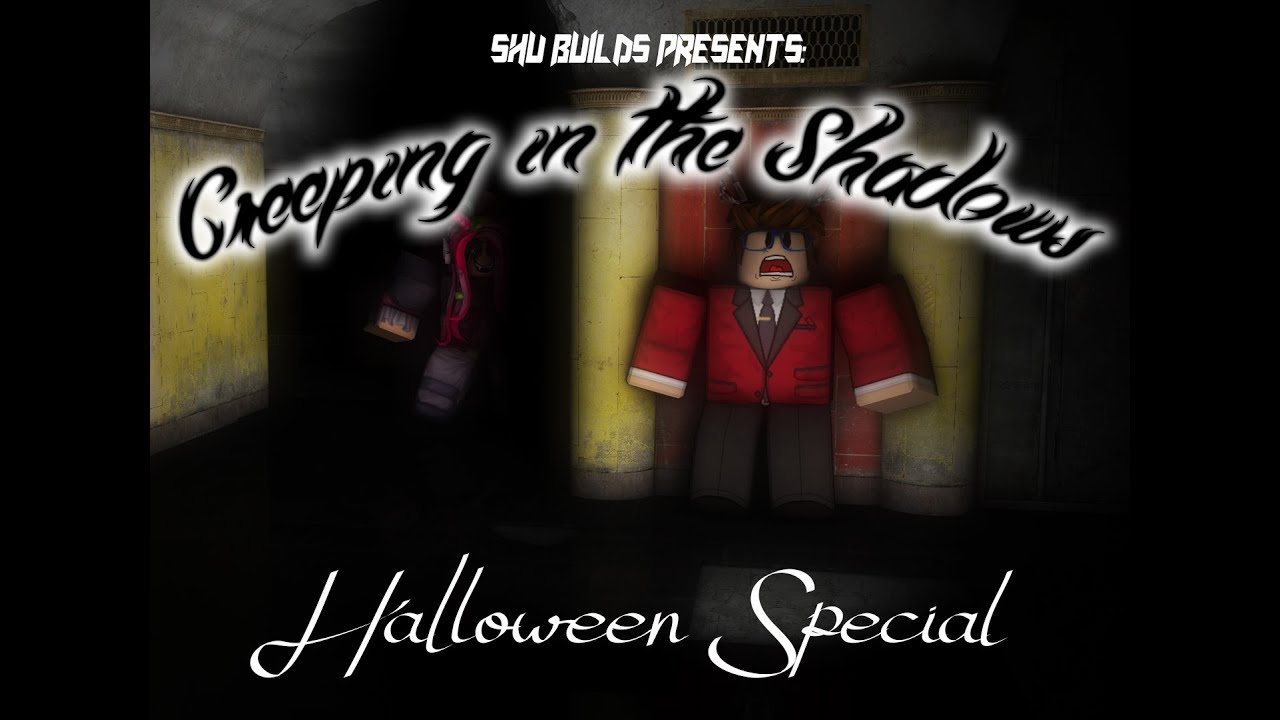 Shu Builds Roblox Movie: Creeping in the Shadows - YouTube