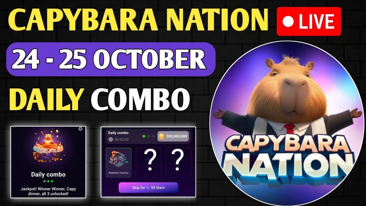 Capybara Nation Daily Combo Live | Capybara Nation 24 October Daily ...